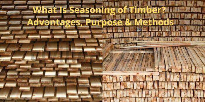 Seasoning Of Timber Purpose Advantages And Methods Civil Lead