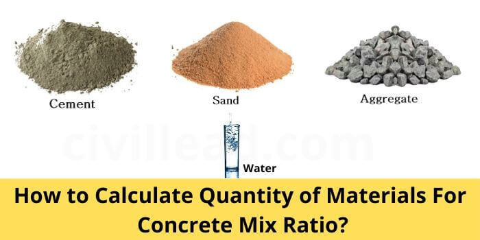 How to Calculate Cement Sand and Aggregate Quantity in Concrete? - Civil Lead