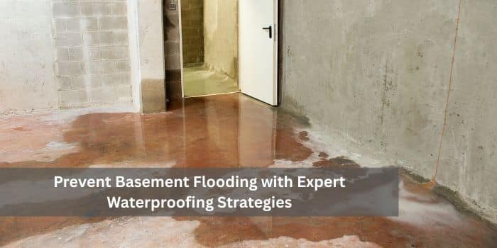 Prevent Basement Flooding with Expert Waterproofing Strategies - Civil Lead