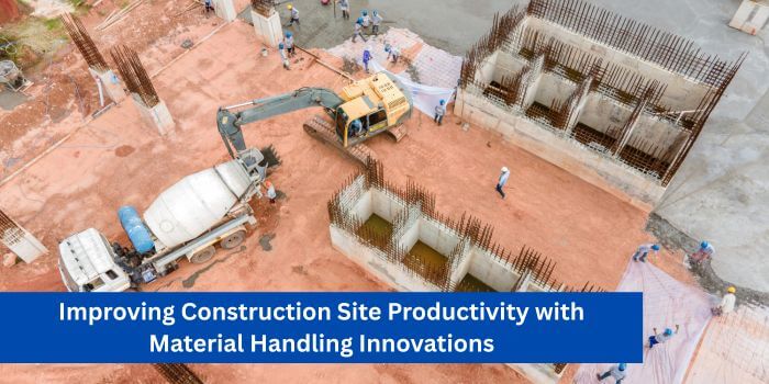 Improving Construction Site Productivity with Material Handling ...